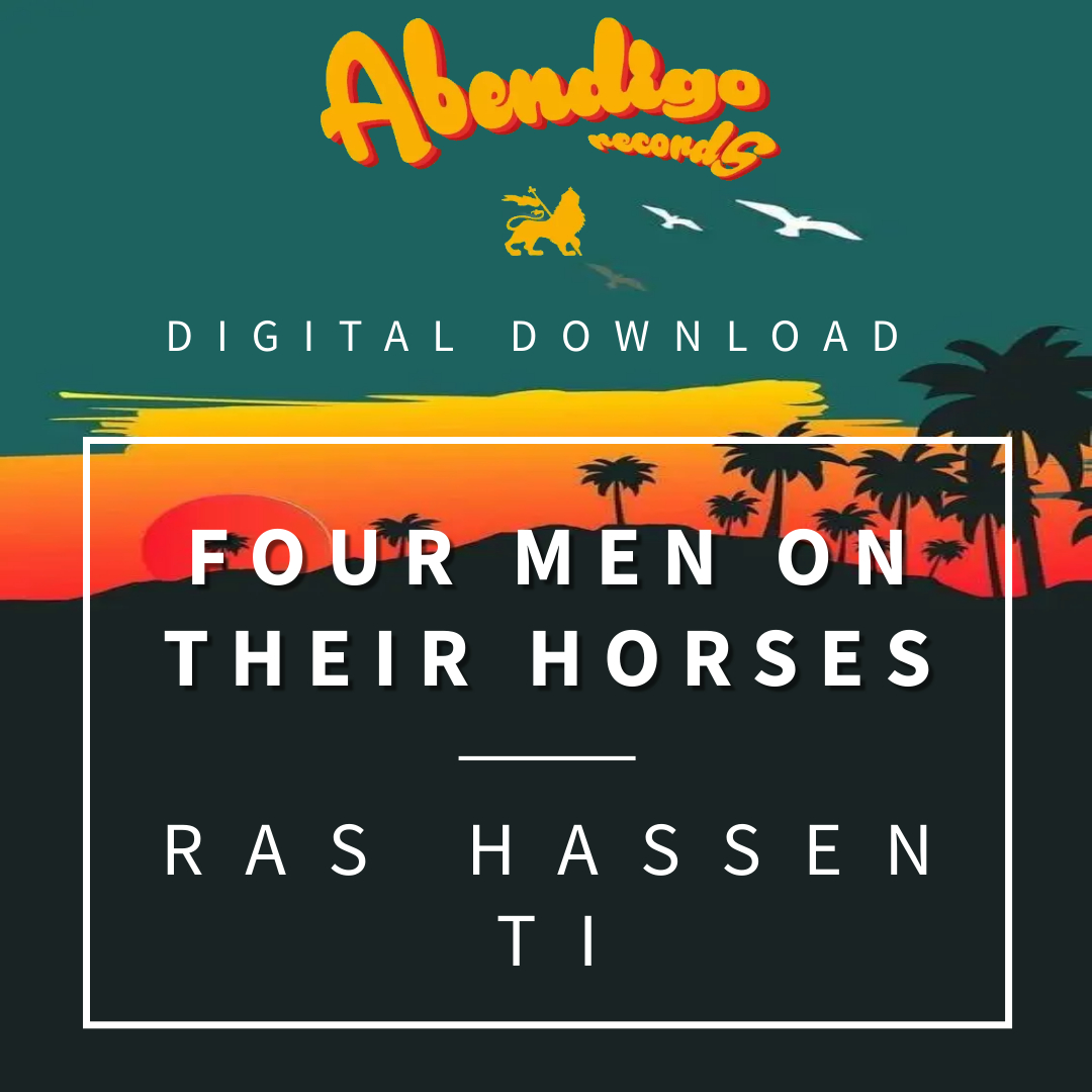 [Digital] Ras Hassen Ti - Four Men On Their Horses - Abendigo Records